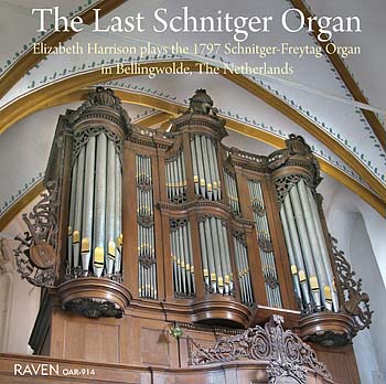 Raven Pipe Organ CDs, DVDs, and Choral CDs - The Last Schnitger Organ ...